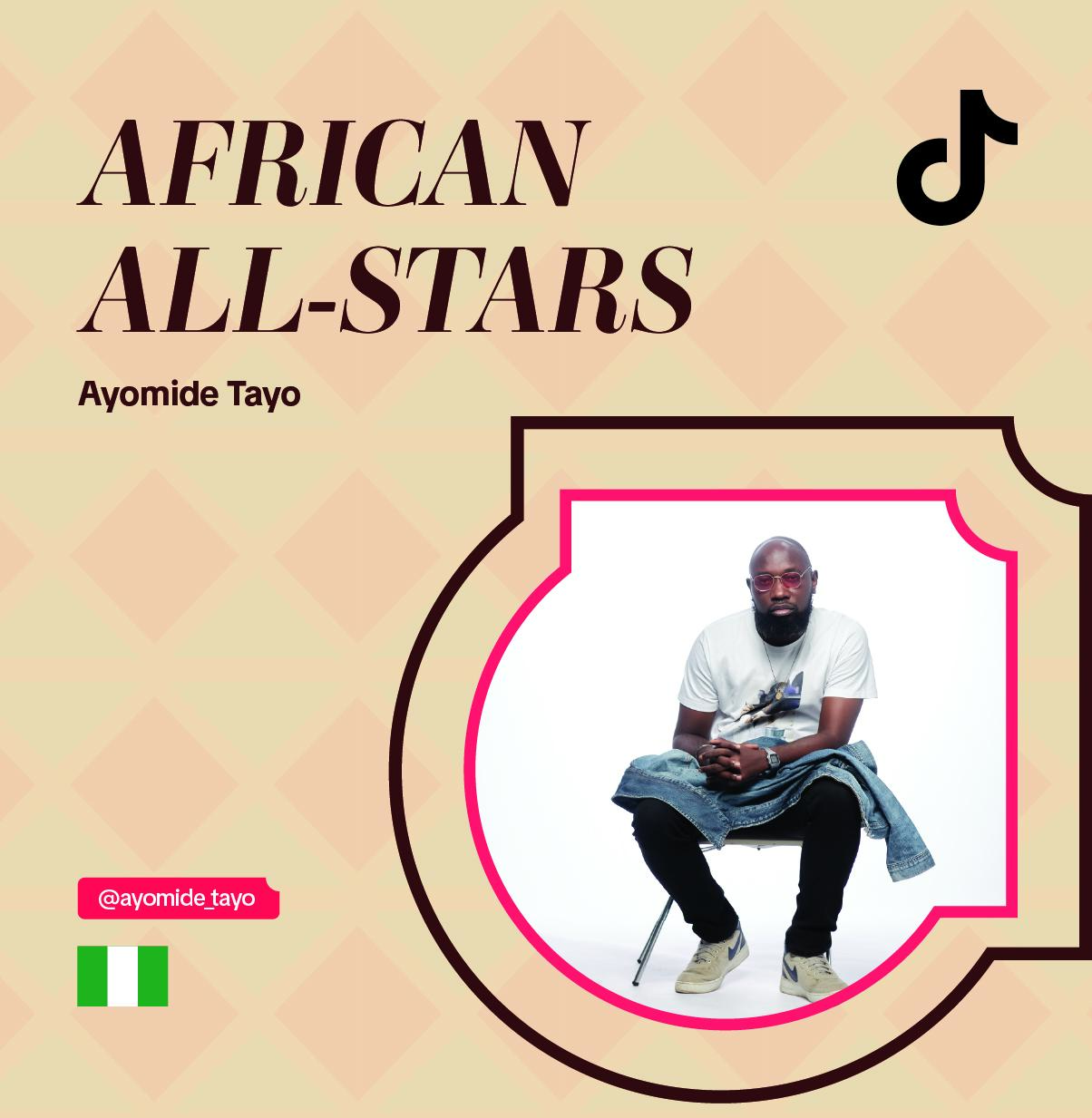 African All-Stars Series: @Ayomide_Tayo - Newsroom | TikTok